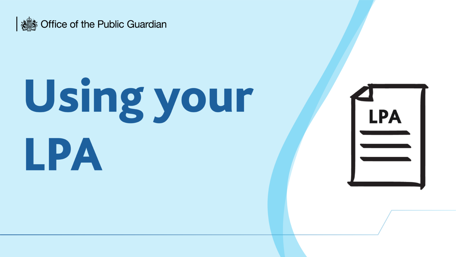 Your questions answered: Using your LPA – Office of the Public Guardian