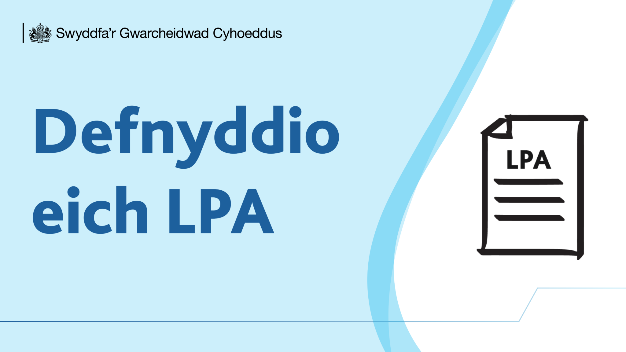 Your questions answered: Using your LPA – Office of the Public Guardian